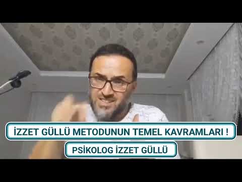 ➖İZZET GÜLLÜ METODUNUN TEMEL KAVRAMLARI !