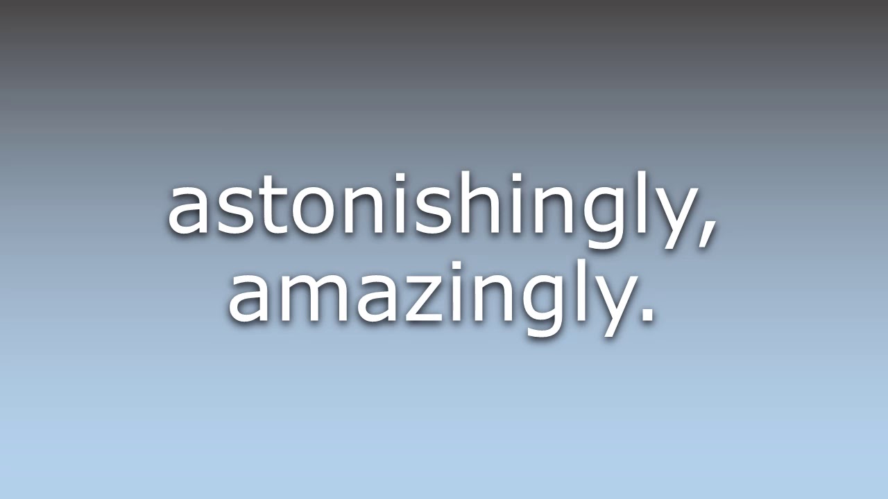 What does Gobsmackingly mean? - YouTube