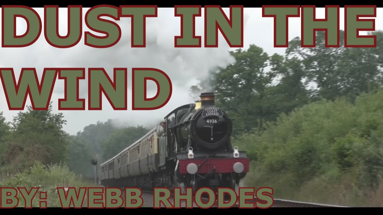 Dust In The Wind by: WEBB RHODES - YouTube