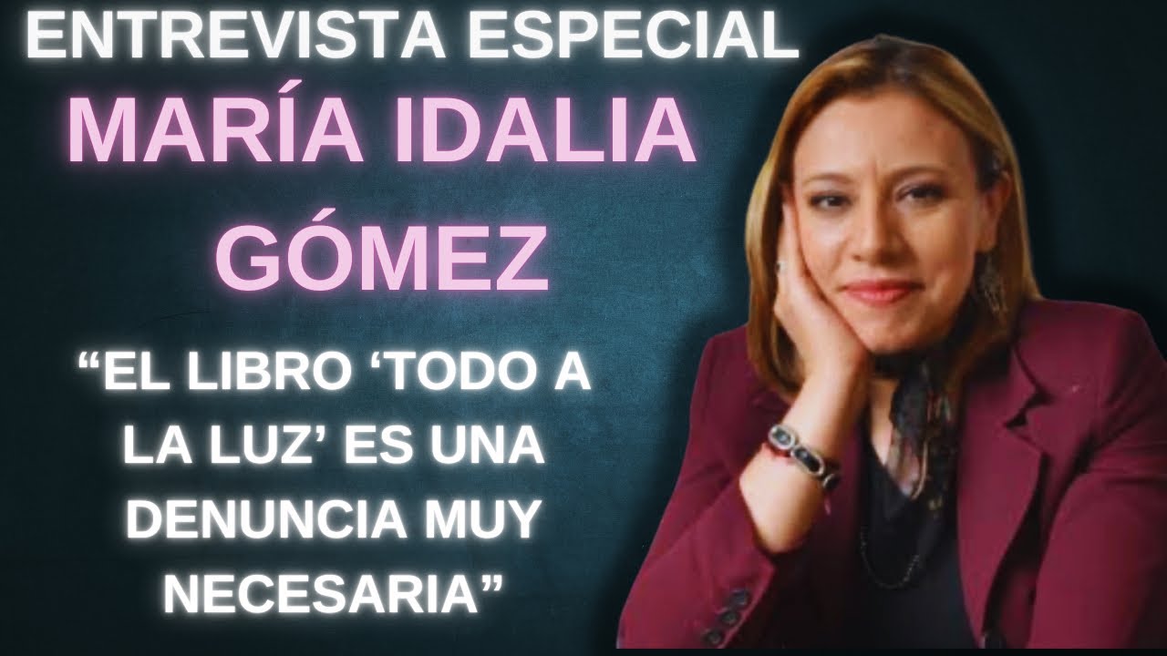 Caso Trevi con María Idalia Gómez ENTREVISTA ESPECIAL | Libro 'Todo a ...