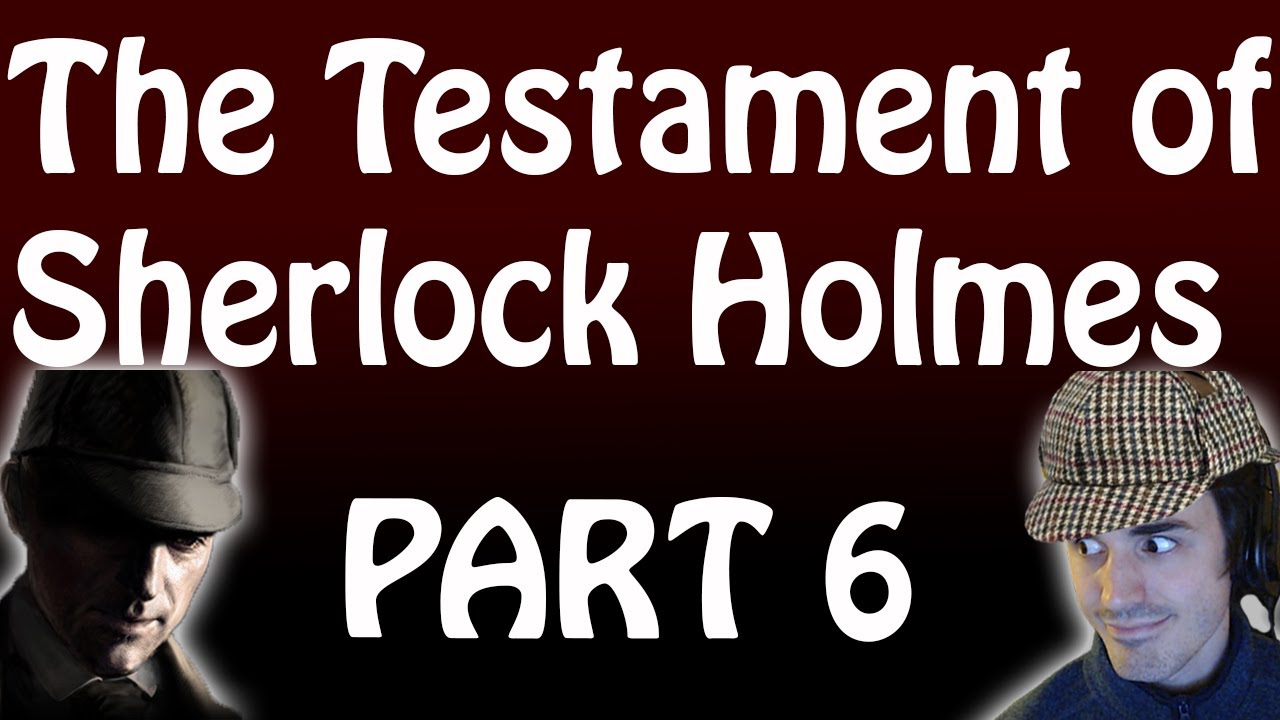 The Testament of Sherlock Holmes - TOBY THE DOG! - Part 6 - YouTube