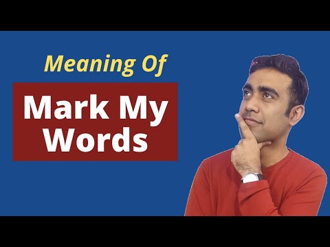"Mark my words" meaning in hindi - YouTube