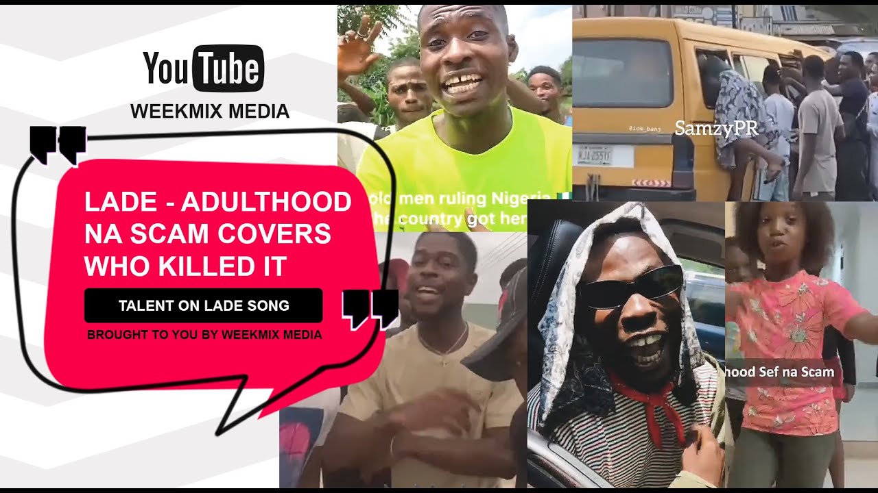 Lade - Adulthood Na Scam - Dope Covers ( Who Killed It NG vs GH ) - YouTube