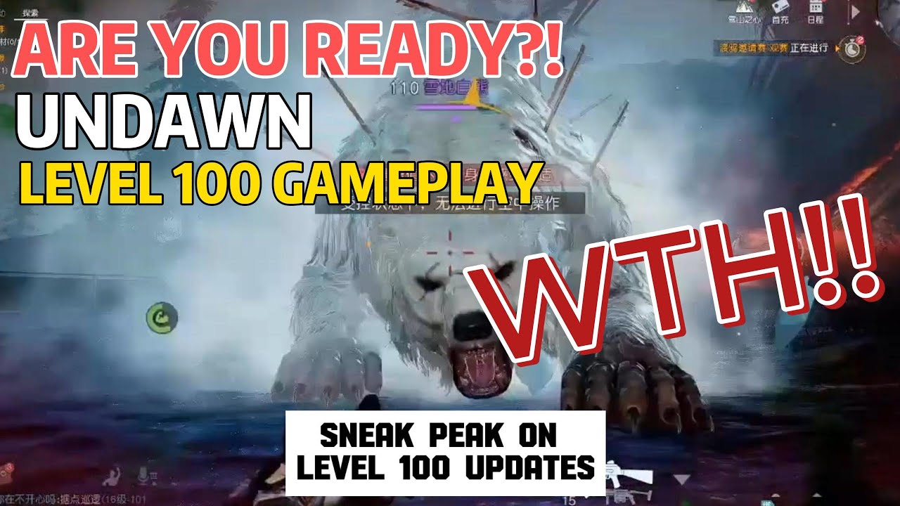 [Undawn] Level 100 GAMEPLAY : ARE YOU READY?! - YouTube