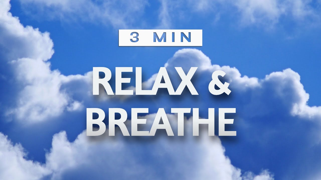 Three minute break to relax and breathe - YouTube