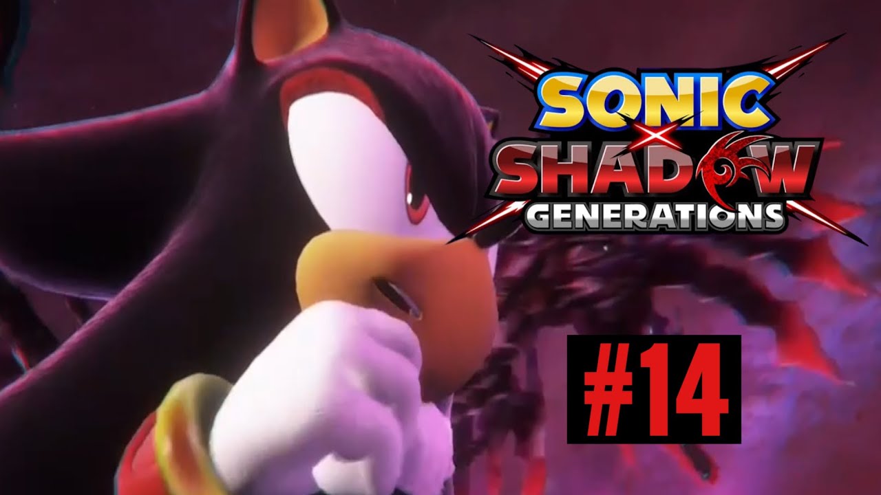 Sonic X Shadow Generations - Walkthrough - Part 14 - The Final Showdown ...