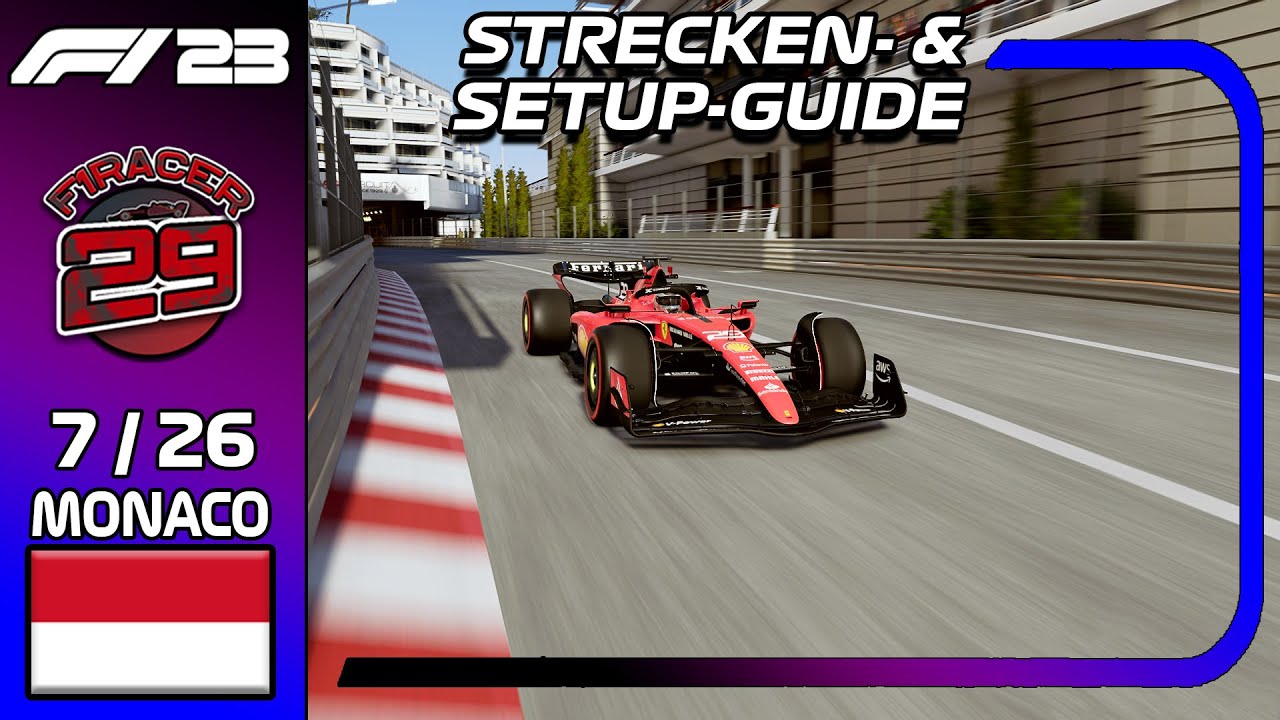 Strecken- & Setup-Guide | Monaco | 1:08.752 | F1 23 Gameplay [DE] - YouTube