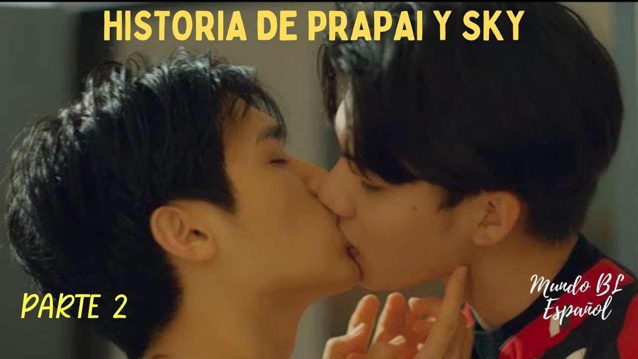Prapai & Sky BL Love in the air the series (2022) Parte 2 - YouTube