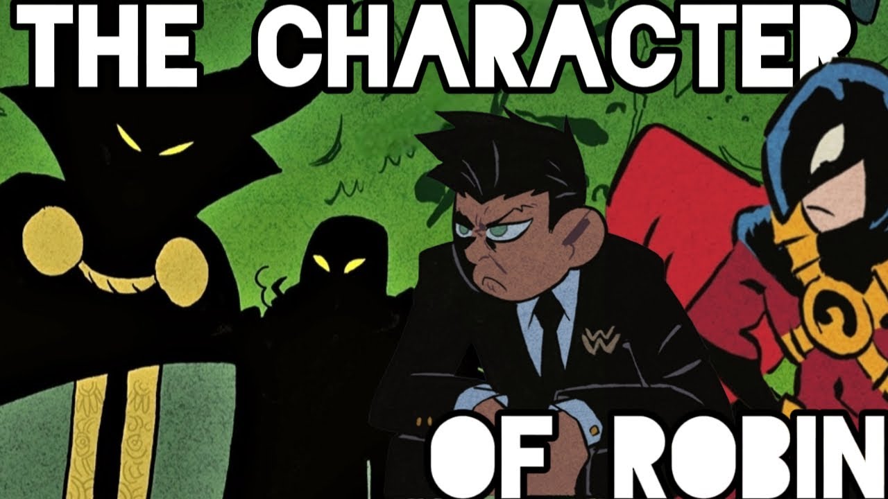 The Character of Robin - The Boy Wonder Pt 3 - YouTube