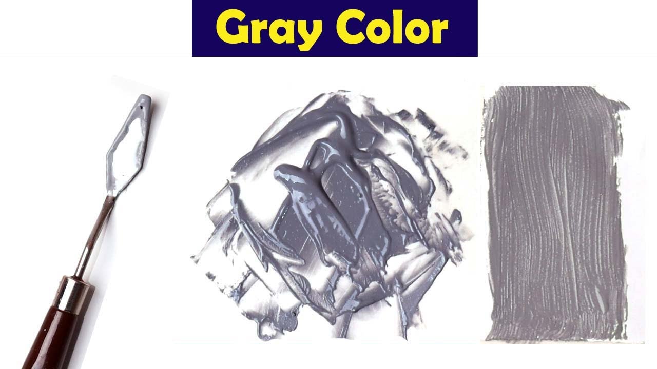 How To Make Gray Color - Mix Acrylic Colors - YouTube