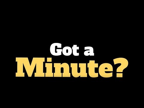 "Got a Minute?" Video Initiative by Connecticut Power and Energy ...