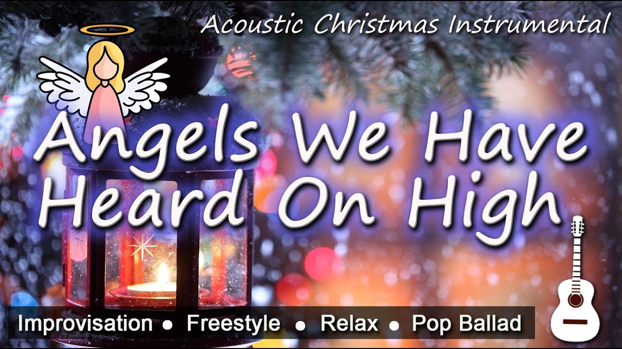 Christmas Guitar / #05 Angels We Have Heard On High / Acoustic ...