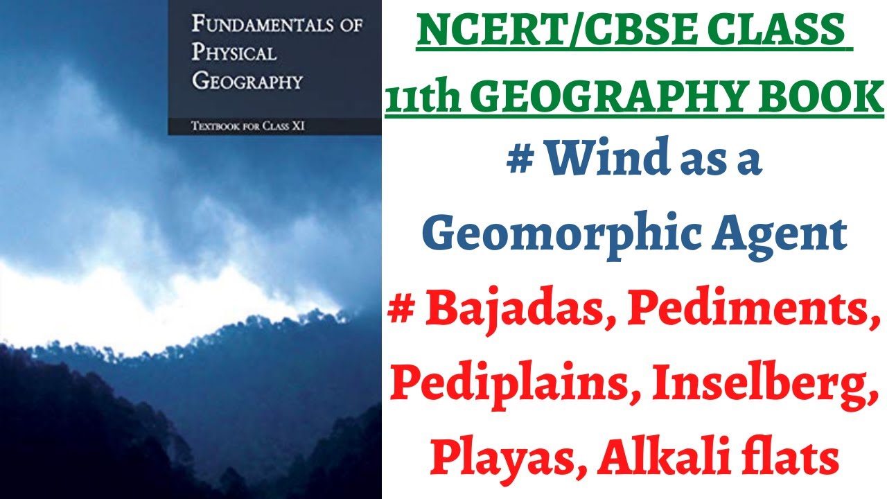 (P13C7) Wind as a Geomorphic agent - Bajadas, Pediments, Pediplains ...