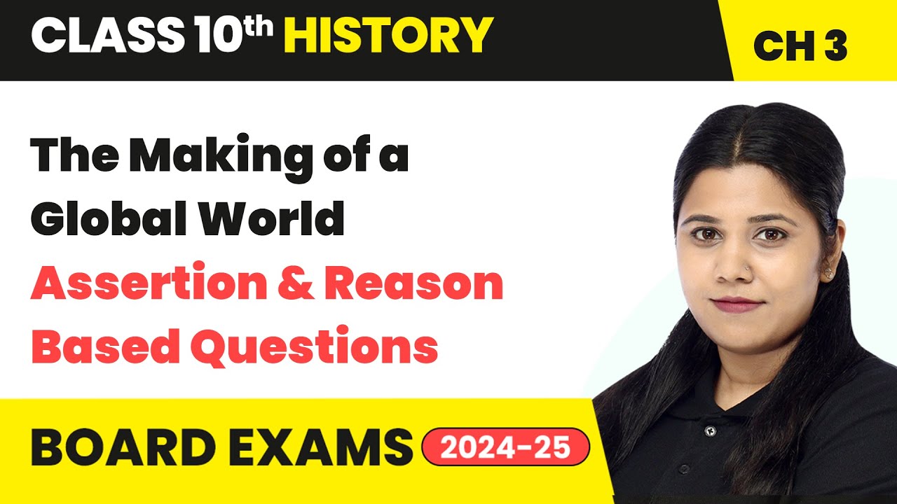 The Making of a Global World - Assertion and Reason-Based Questions ...