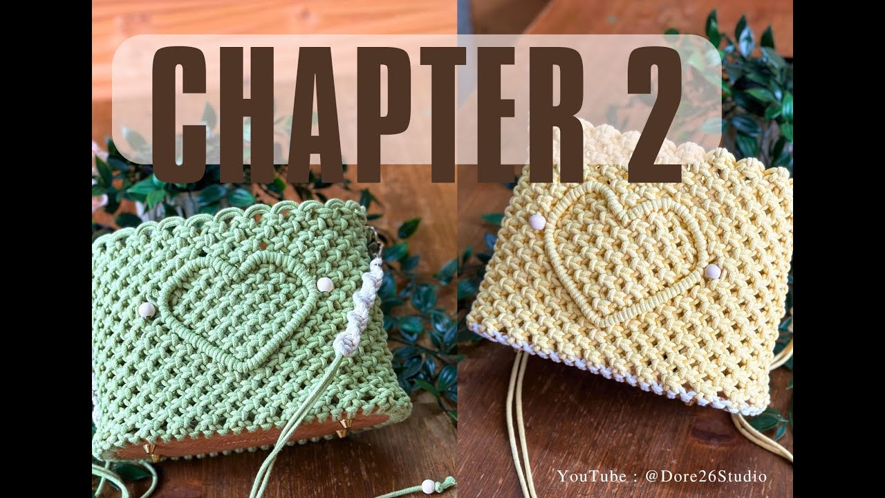 Macrame Bag Tutorial - How To Make Macramé heart Bag - chapter 2 ️ ...