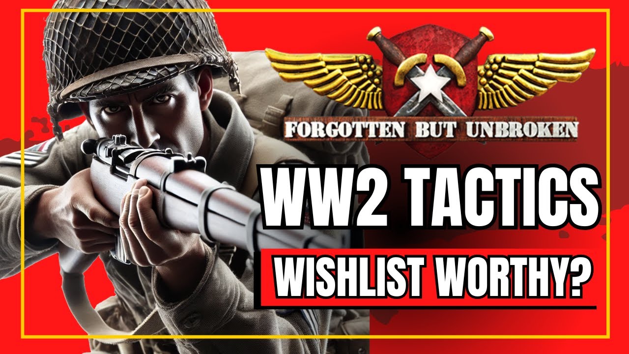 Forgotten but Unbroken Gameplay DEMO: Wishlist Worthy? WW2 Turn-Based ...