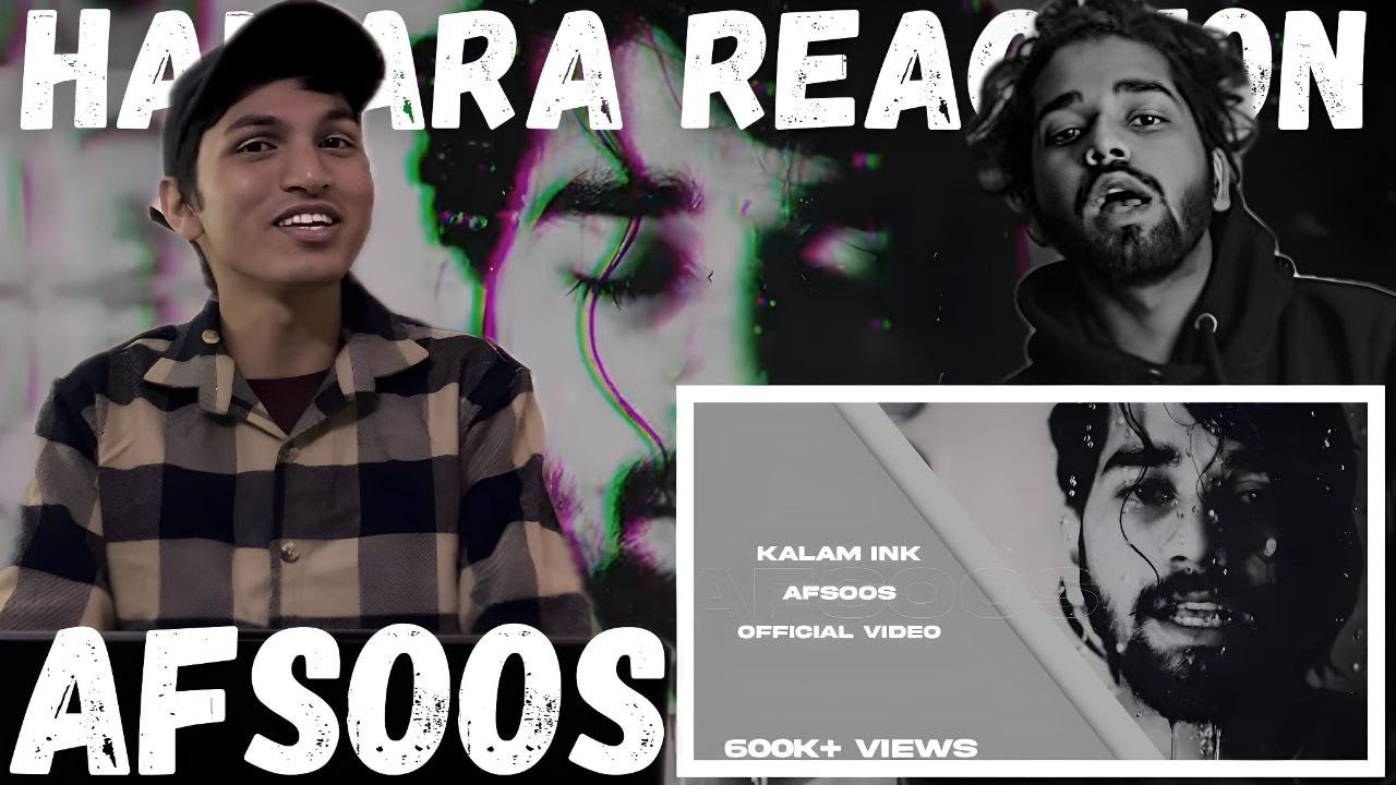 AFSOOS || KALAM INK || 2021 STORY TELLING RAP || HAMARA REACTION ...