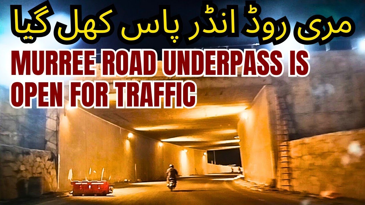 Murree Road Underpass Open for Traffic |Latest update Murree Road ...