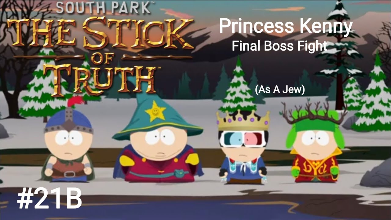 South Park™: The Stick of Truth™ Part 21B/Princess Kenny Final Boss ...