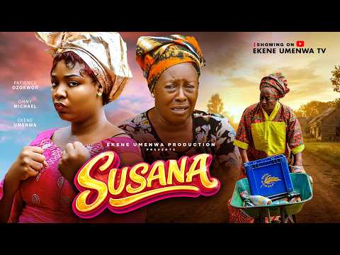 SUSANA (2026) - PATIENCE OZOKWOR, EKENE UMENWA,ONNY MICHAEL,Latest Nigerian Nollywood Movie
