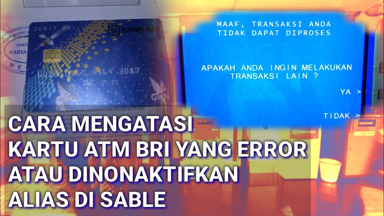Cara Mengatasi KARTU ATM BRI Anda Tidak Bisa Digunakan Alias ...