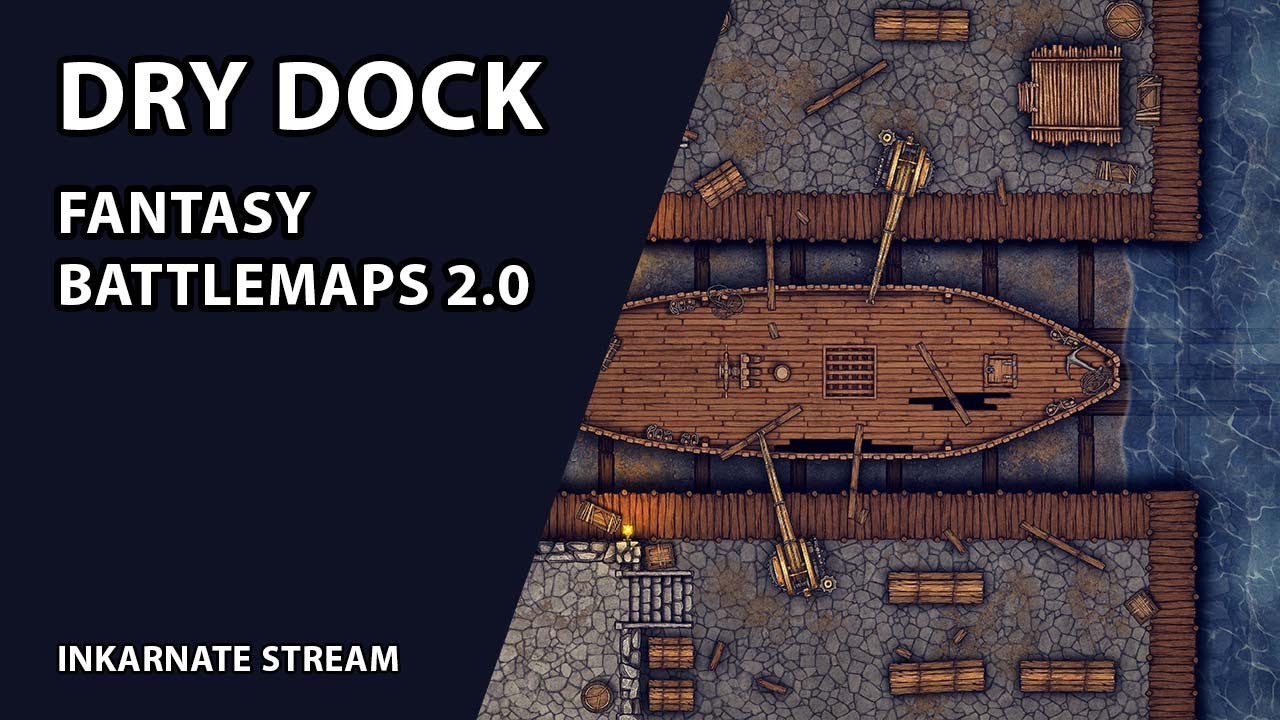 Dry Dock | Inkarnate Stream - YouTube