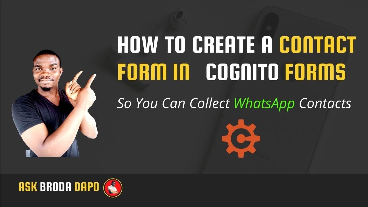How To Create A Cognito Form So You Can Collect WhatsApp Contacts - YouTube