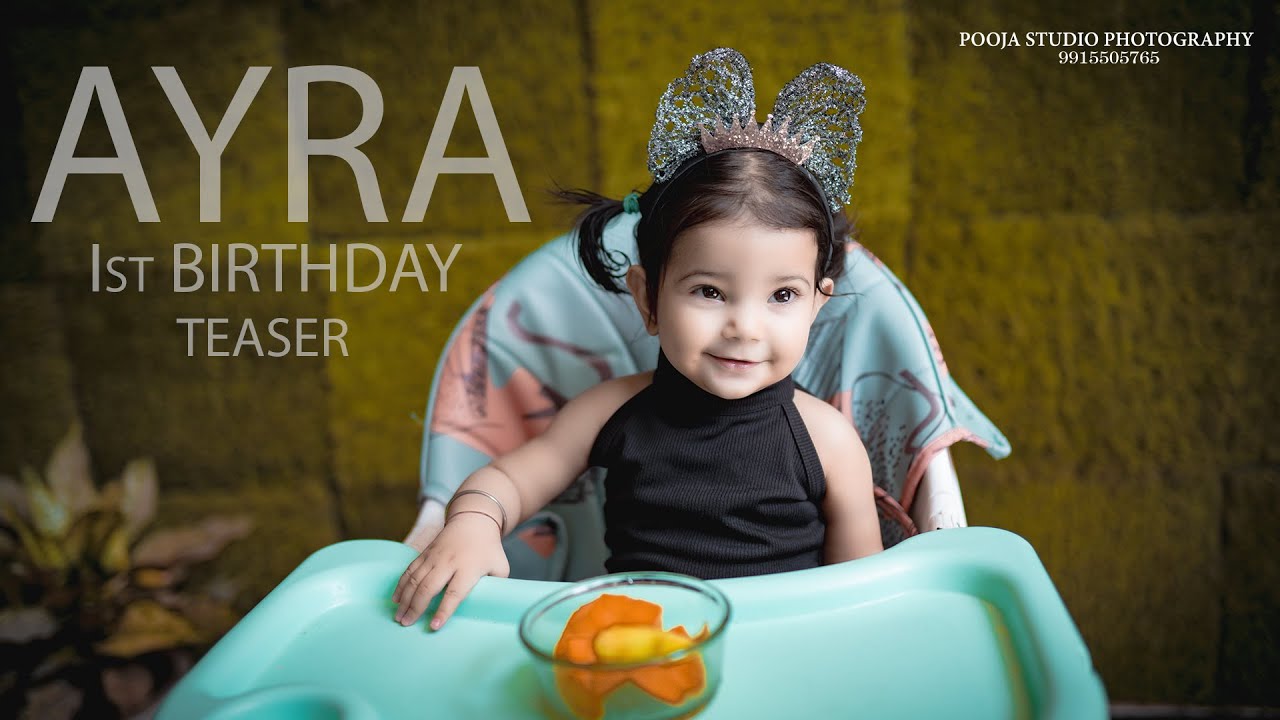 Ist Birthday cinematic Teaser 2025 AYRA WADHWA - YouTube