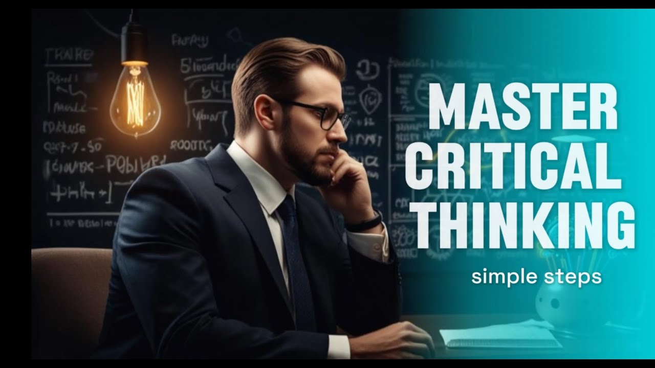 Master Critical Thinking - YouTube