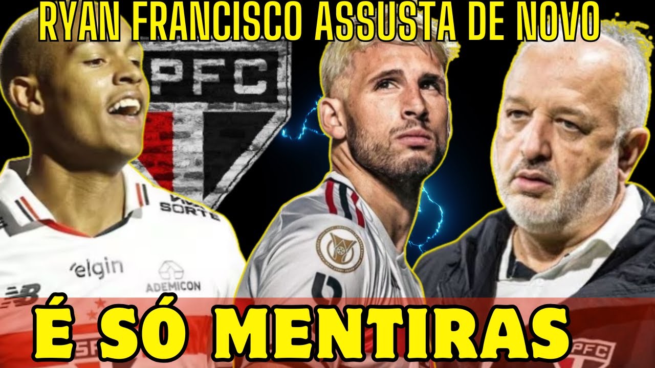 DECISÃO TOMADA! RYAN FRANCISCO VIRA TITULAR NO SPFC BELMONTE FALA ...