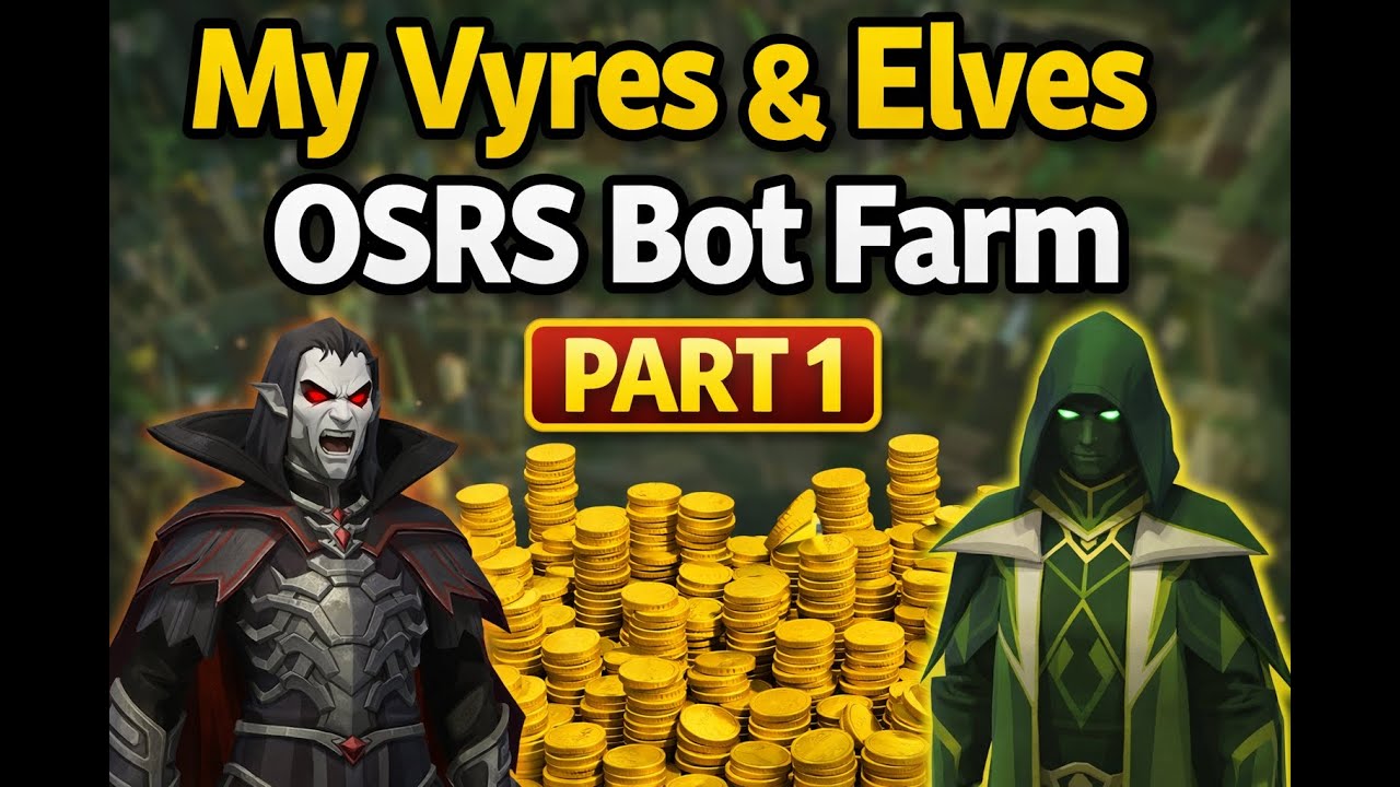 My Vyres & Elves OSRS Bot Farm Part 1 - YouTube
