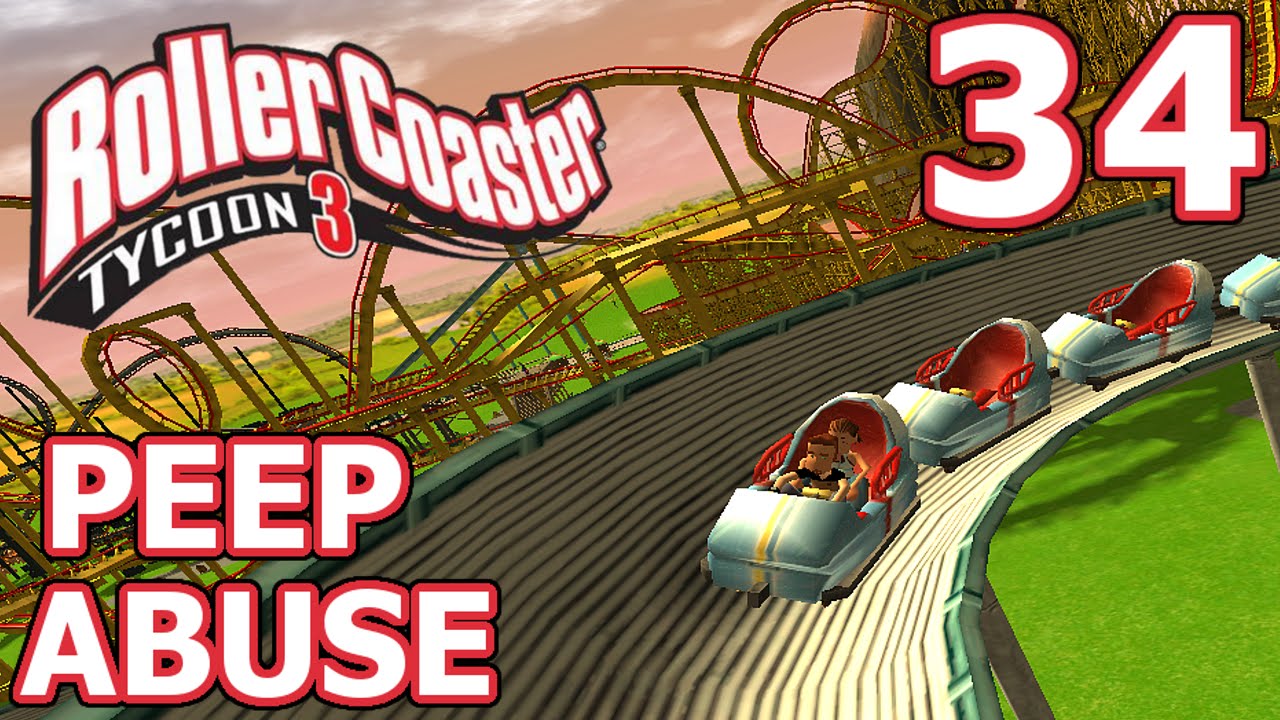 Peep Abuse (RollerCoaster Tycoon 3) - Part 34 - STUPID WATERFALL - YouTube