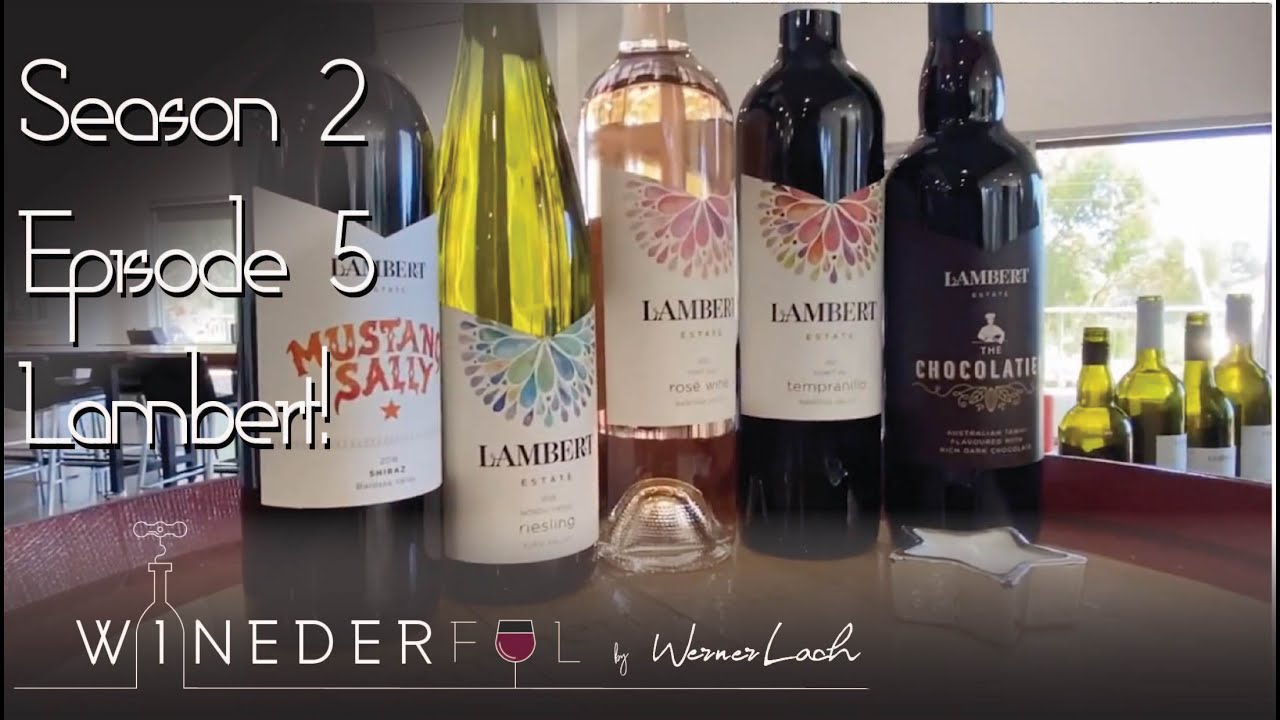 Season 2 Episode 5 - Lambert Estate Wines - The Australian Winery which ...