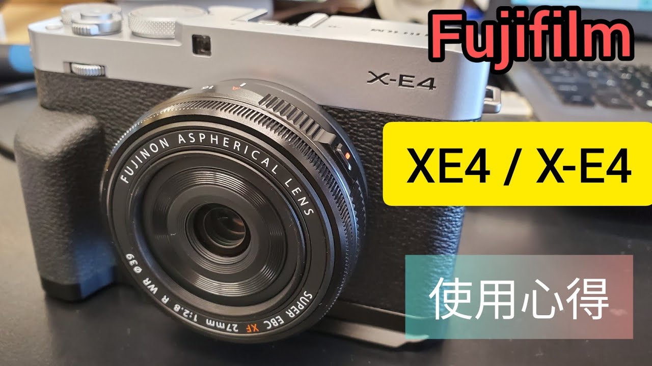 Fujifilm XE4 / X-E4 使用心得 - YouTube