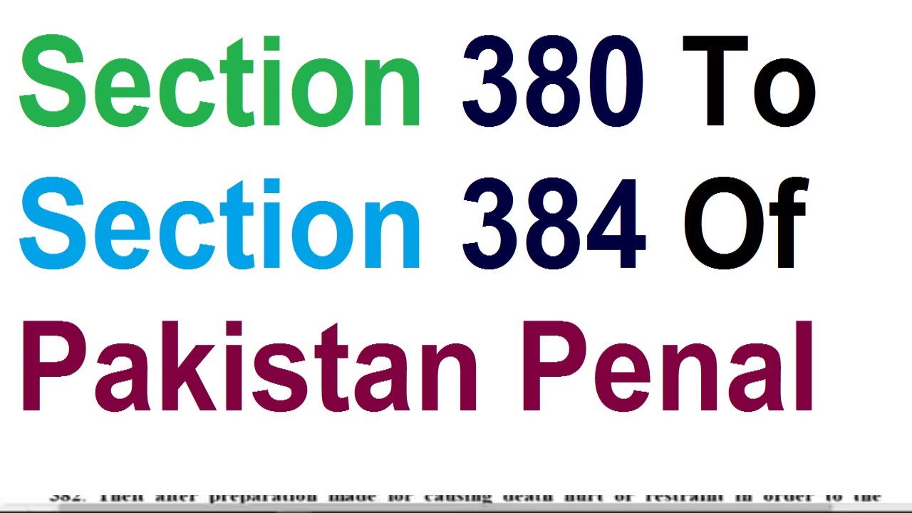 Section 380 To Section 384 Of Pakistan Penal Code | Punishment Of Theft ...