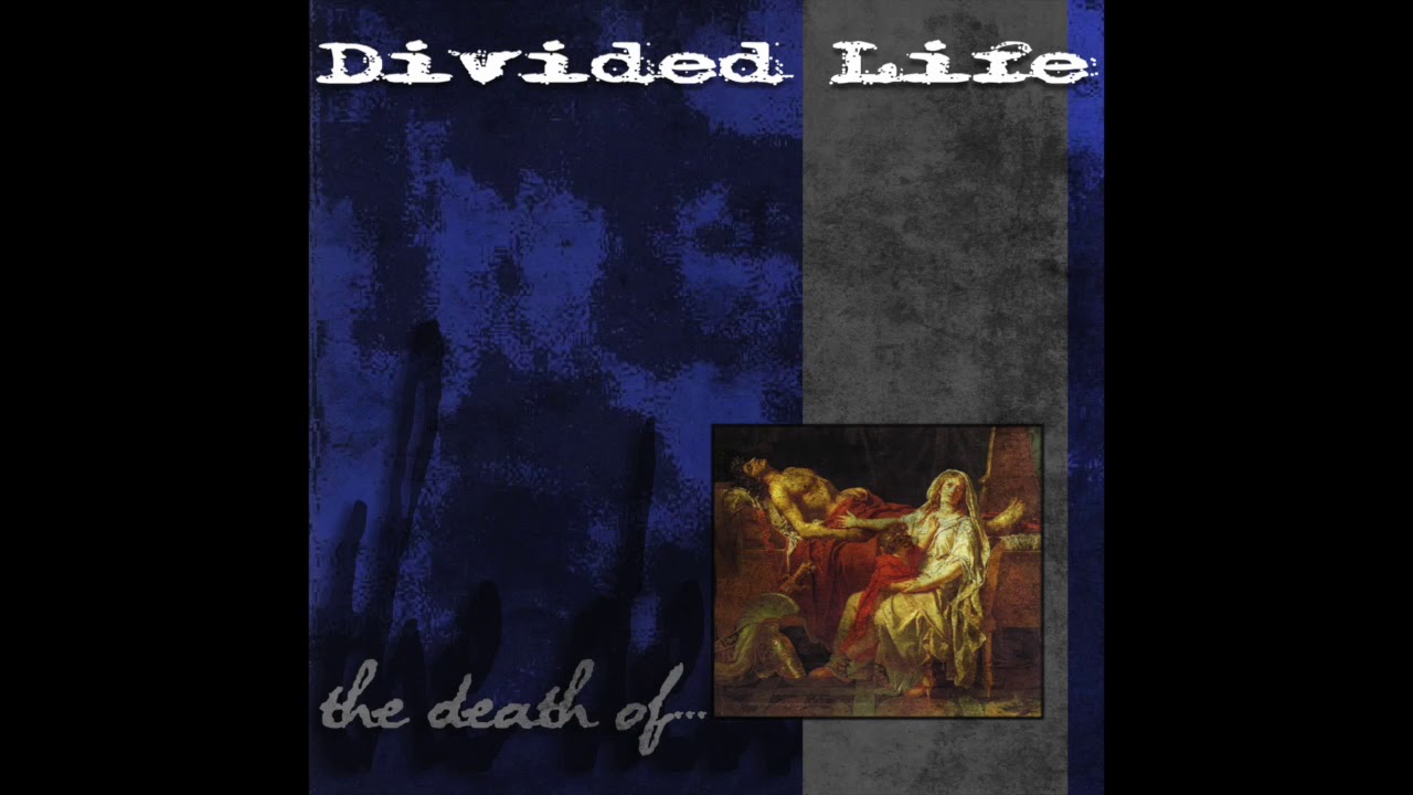 Divided Life - The Death Of... (Full Album) - YouTube