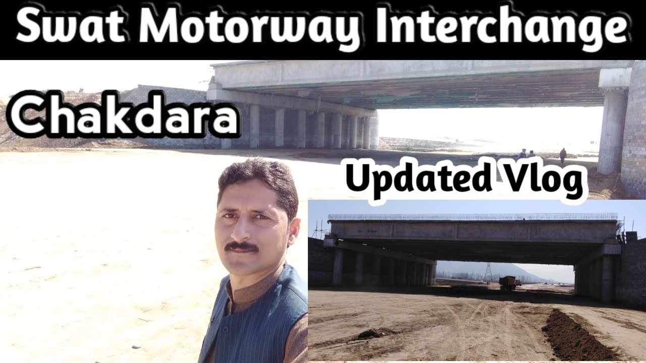 Swat Motorway Interchange Chakdara ! Route ! by Zeeshan Ahmad - YouTube