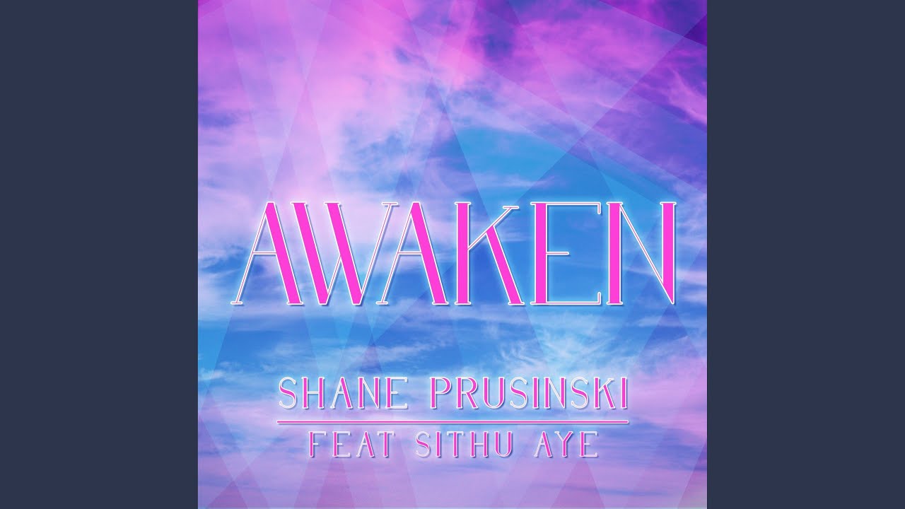 Awaken (feat. Sithu Aye) - YouTube