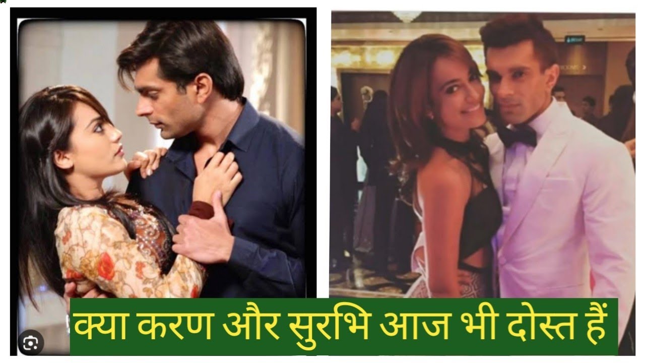 kya Asad or joya aka Karan singh Grover or surbhi Jyoti आज भी दोस्त हैं ...