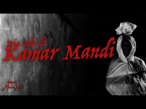Hati-Hati di Kamar Mandi Sendirian, Cerita Pengalaman Pribadi | Selamat Malam Jumat
