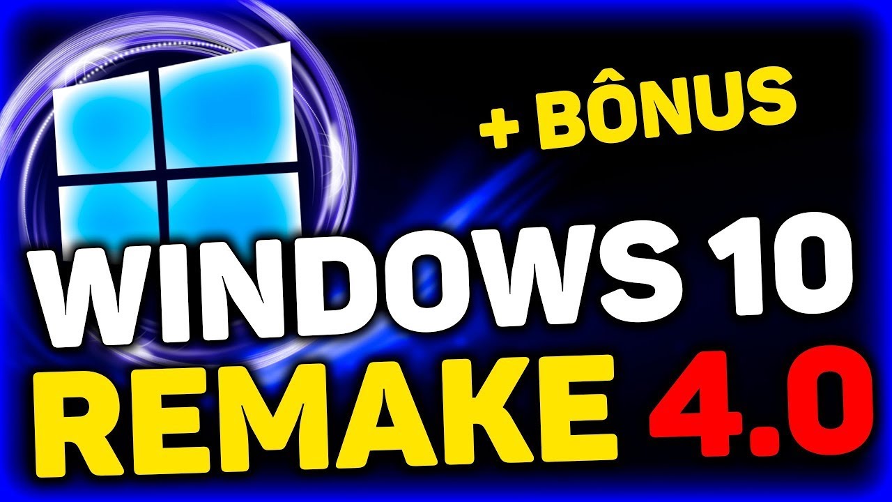 Windows 10 Remake 4.0 - 21H2 O melhor pra Gamer - YouTube