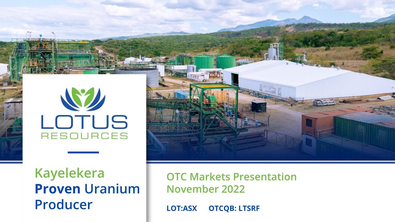 Lotus Resources Limited (OTCQB: LTSRF | ASX: LOT): Virtual Investor ...