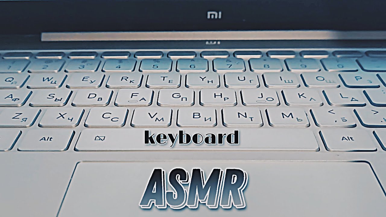 ASMR keyboard • ⌨️ (clicking, touching, counting, printing, soft ...