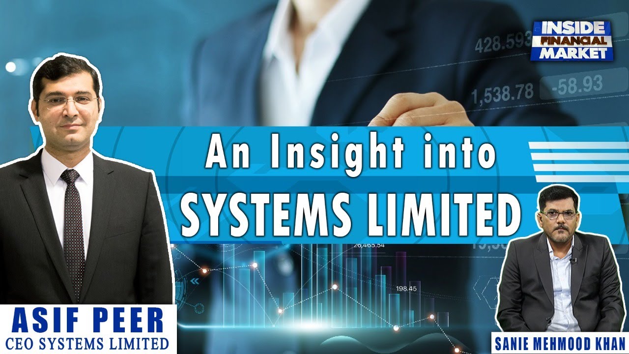 An Insight into Systems Limited | Asif Peer CEO Systems Ltd | Sanie ...