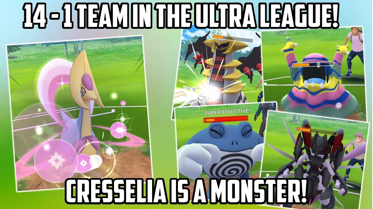 Cresselia Team Goes 14 1 In The Ultra League Pokemon Go Youtube