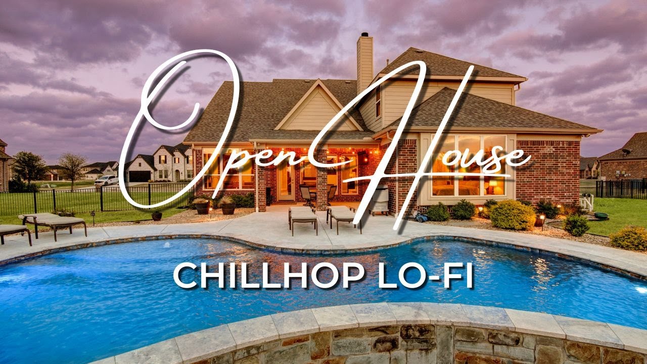 💕🏡Chill Lo-fi Open House Music Playlist - Relaxing Background Music [2 ...