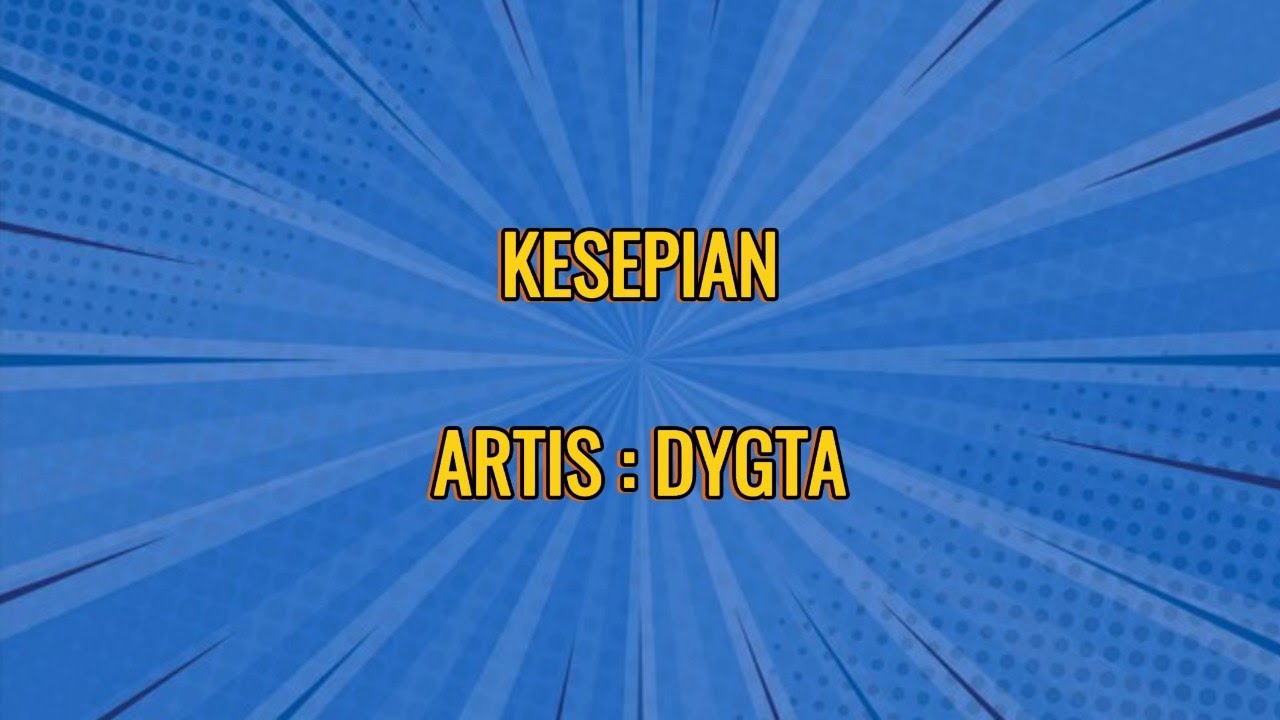 DYGTA - KESEPIAN || LIRIK || LYRICS - YouTube