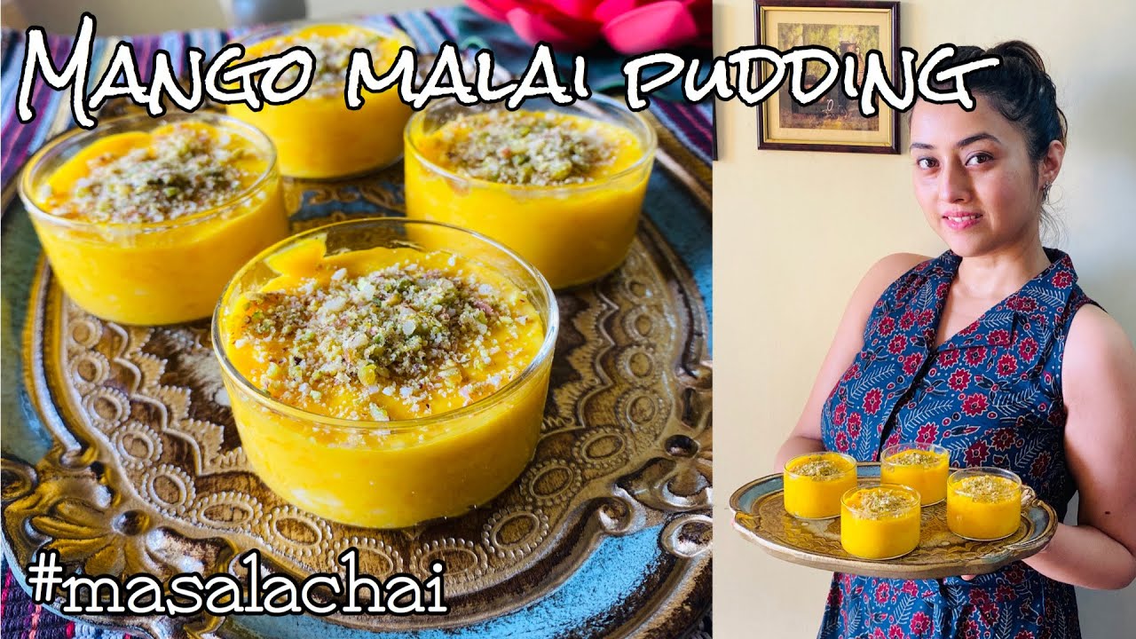Easy Mango Malai Pudding | Mango Pudding Recipe | Eggless Mango Recipe ...