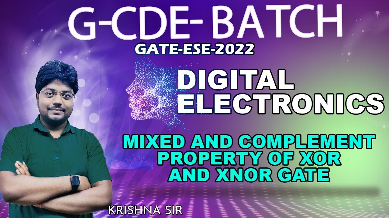 Mixed and complement property of XOR and XNOR gate || DIGITAL ...