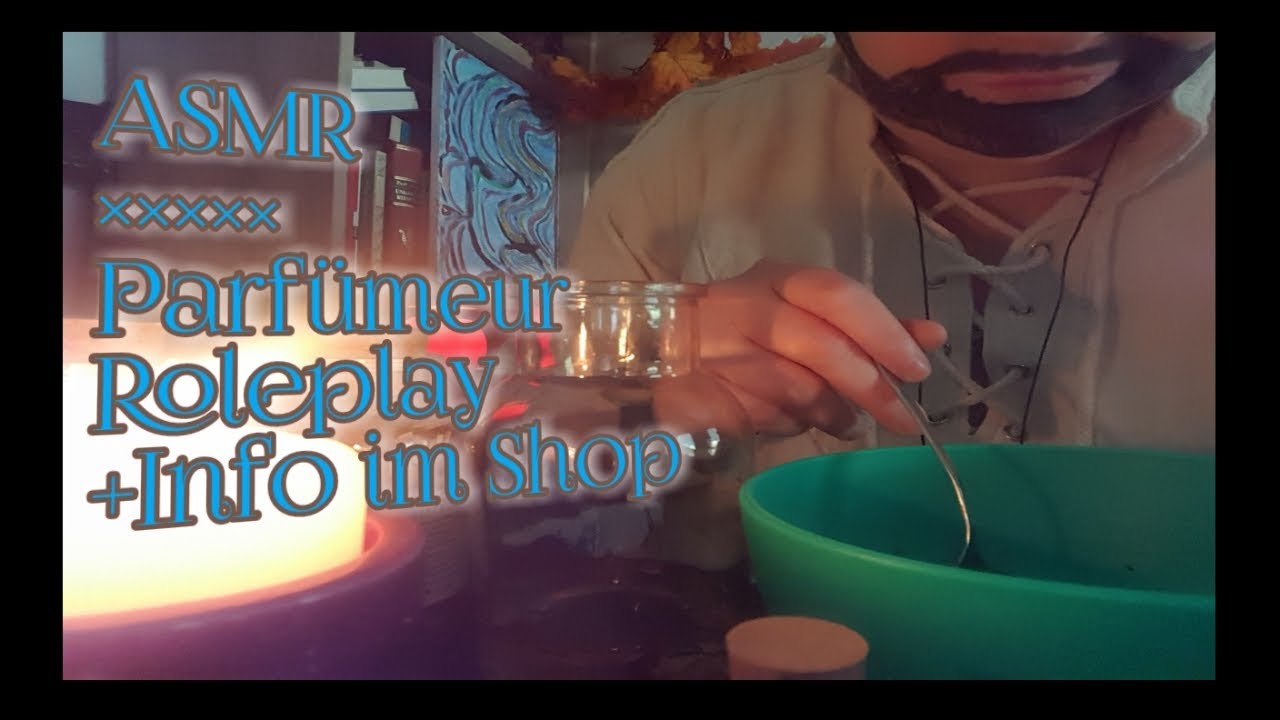 °ASMR° Parfümeur Roleplay |kleines Workshop | deutsch - YouTube